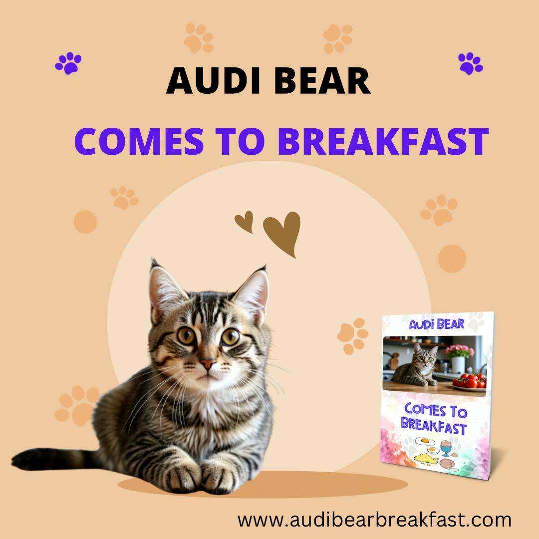 Audi Bear: The Cute Tabby Cat's Breakfast Story A childrens cat story.